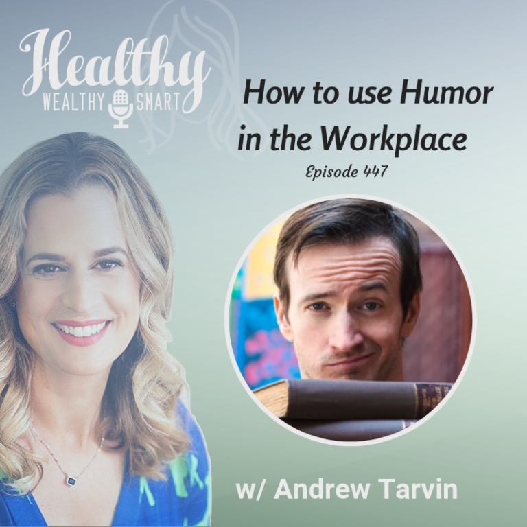 447: Andrew Tarvin: How to Use Humor in the Workplace " - Healthy ...